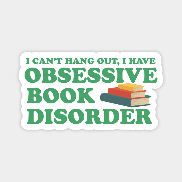 Obsessive Book Disorder - Bookworm - Magnet | TeePublic