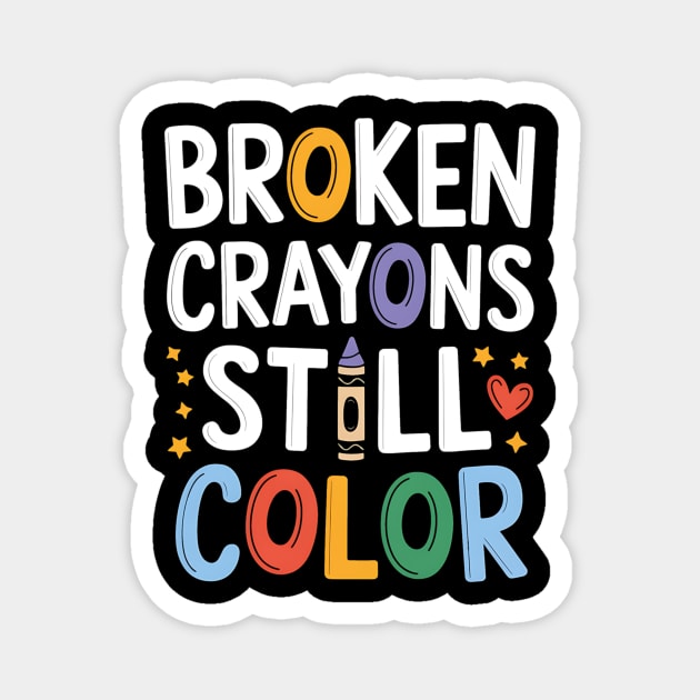 Mental Health Awareness Broken Crayons Still Color May - Mental Health ...