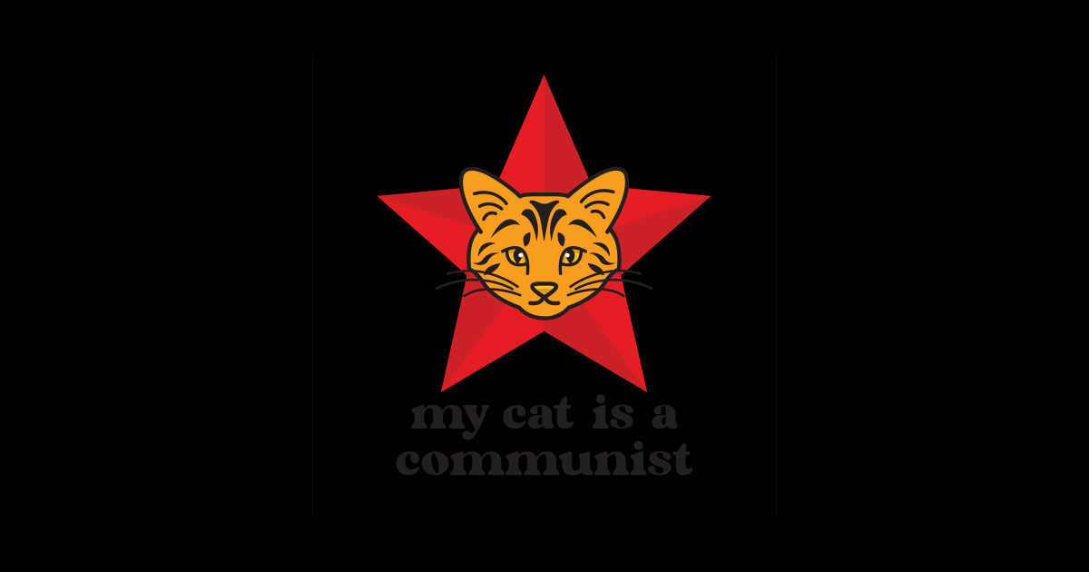 Ginger Cat My Cat Is A Communist - Cat Funny Saying - Sticker | TeePublic