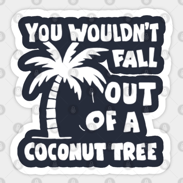 coconut tree Kamala 2024 - Coconut Tree - Sticker | TeePublic