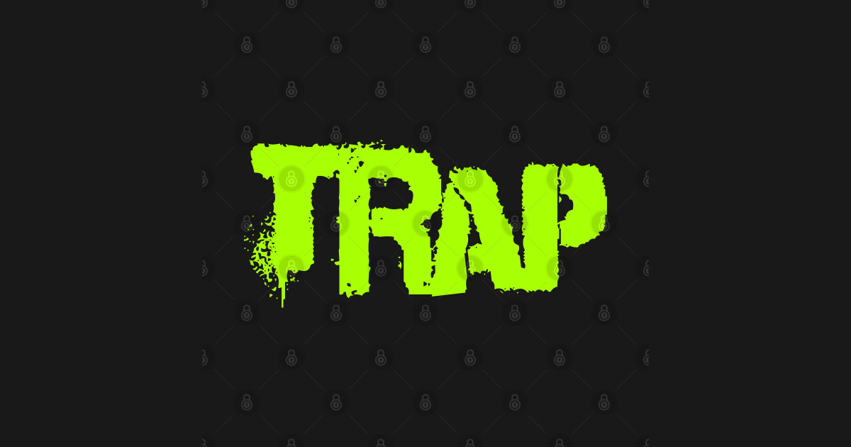 Trap - Trap - T-Shirt | TeePublic