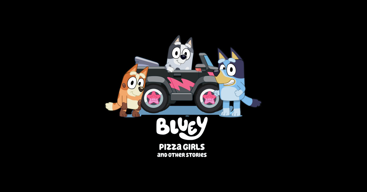 Bluey Pizza Girls and Other Stories - Bluey And Bingo - Posters and Art ...