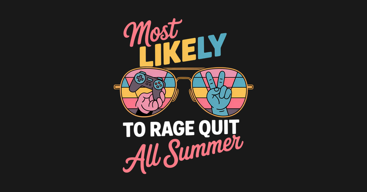 rage quit humor gamer meltdown summer controller - Summer Funny - T ...