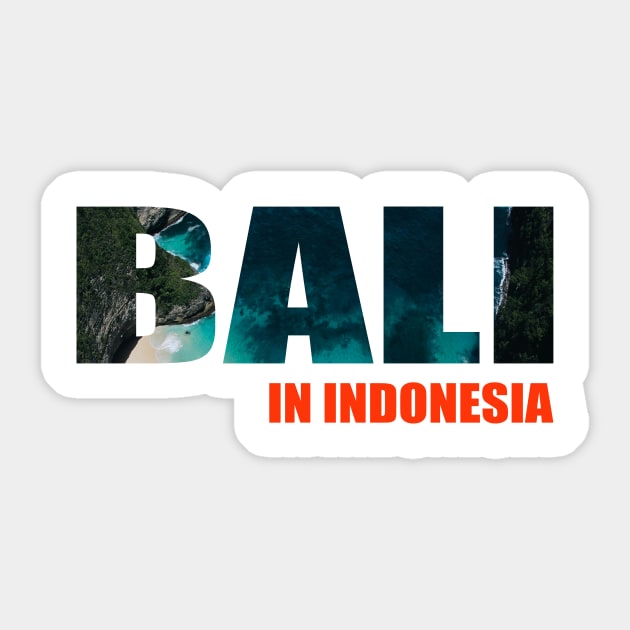 BALI IN INDONESIA - Balinese - Sticker | TeePublic