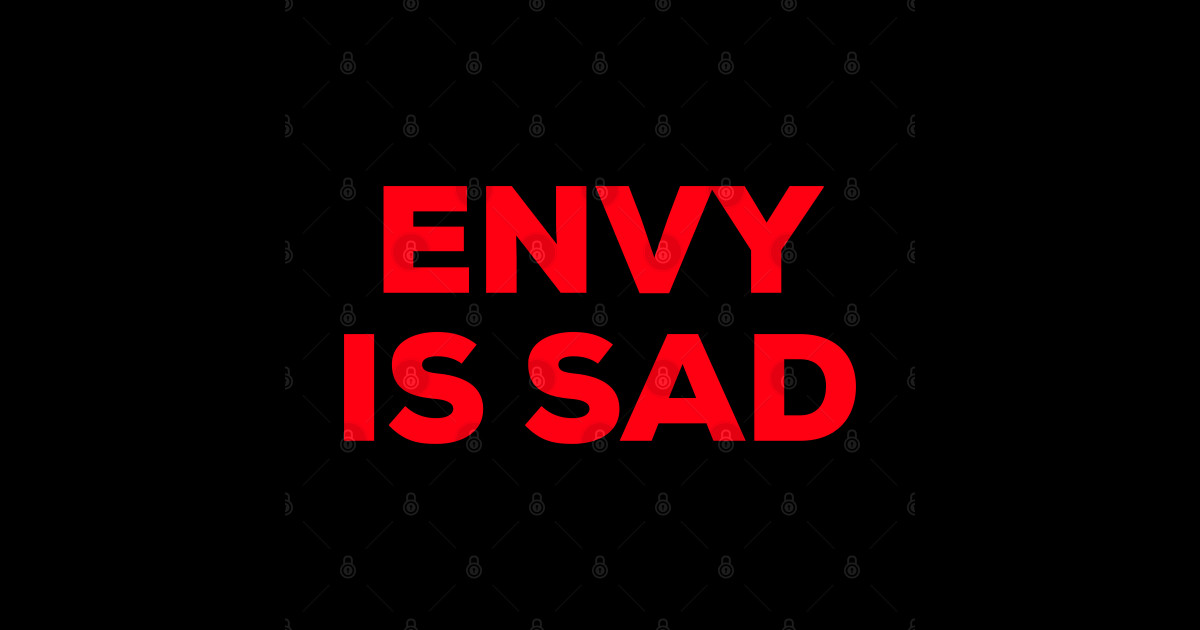 Envy - Envy Is Sad - Sticker | TeePublic