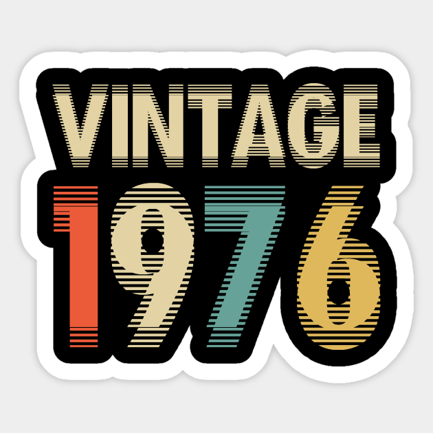 Vintage 1976 - Vintage 1976 - Sticker | TeePublic