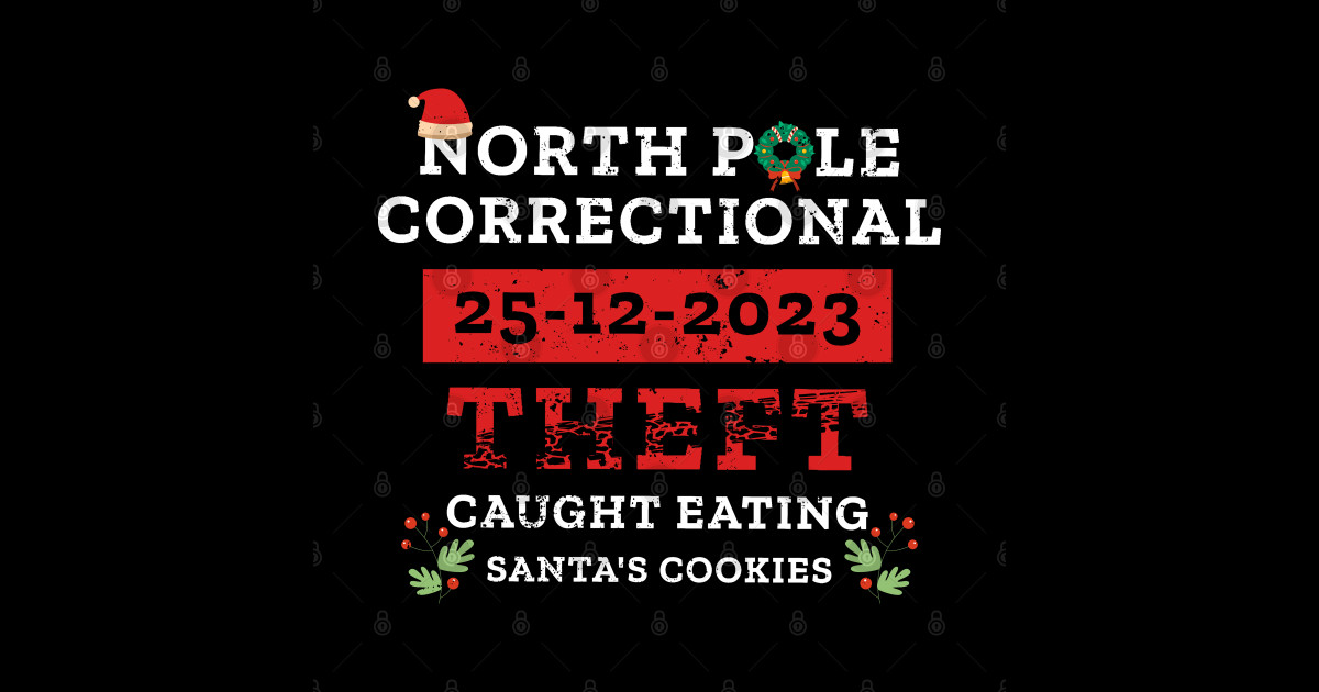 North Pole Correctional 25 Dec - North Pole Correctional - Posters and ...