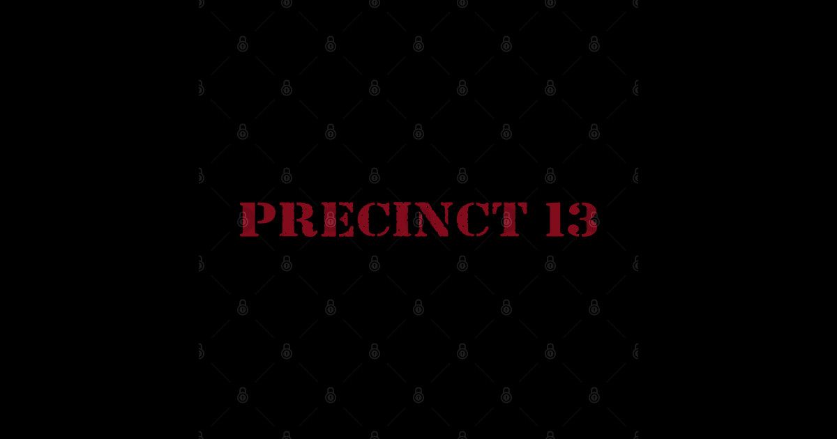 Precinct 13 - Precinct 13 - Sticker | TeePublic