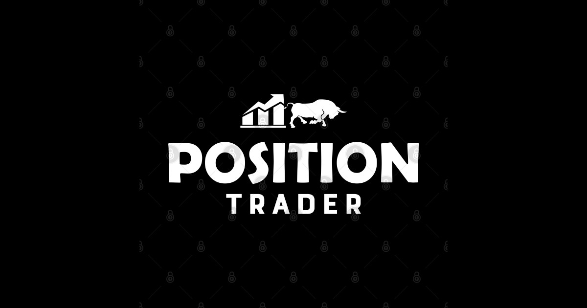 Position Trader - Position Trading Gift - Sticker | TeePublic