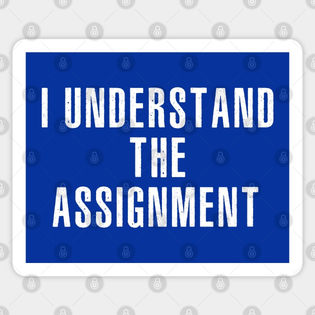 I understand the assignment Vote Kamala 2024 - Kamala Harris Comma La ...