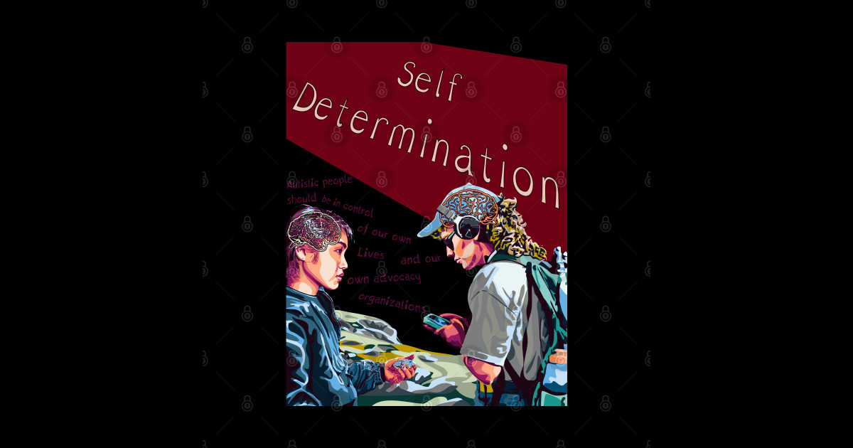 Self Determination Poster - Neurodivergent - Sticker | TeePublic