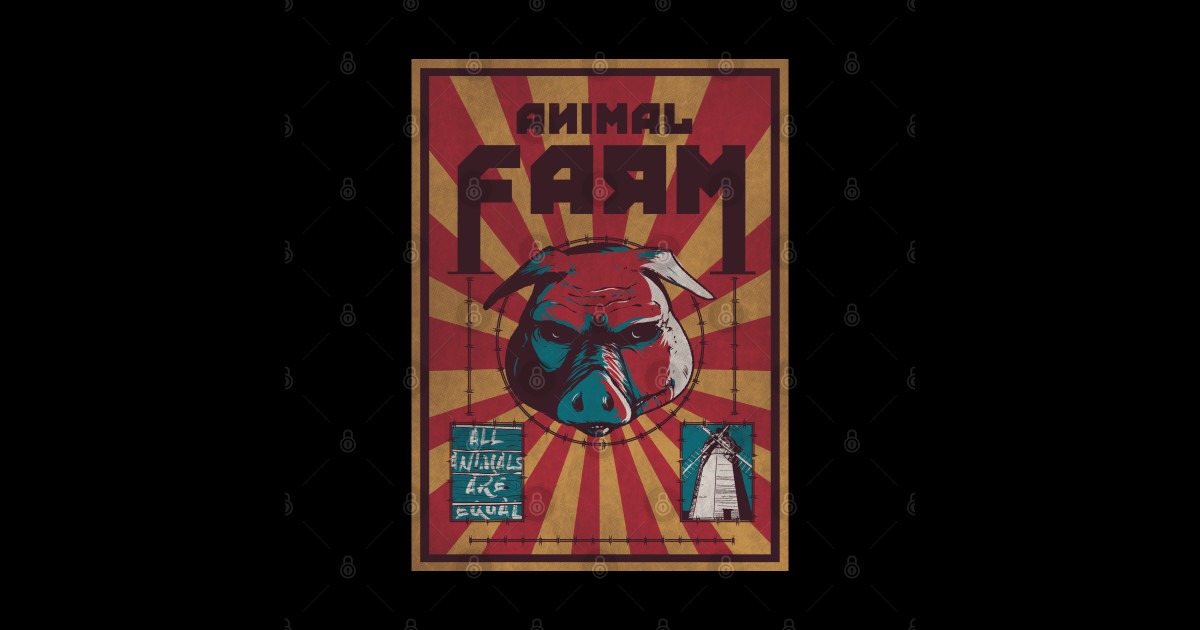 Animalism - Orwell - Posters and Art Prints | TeePublic