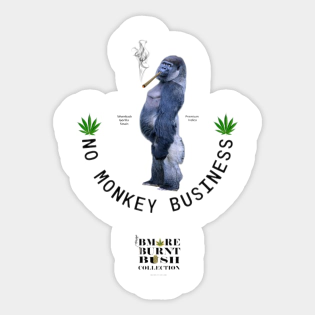 No Monkey Business - Black Cannabis - Sticker | TeePublic