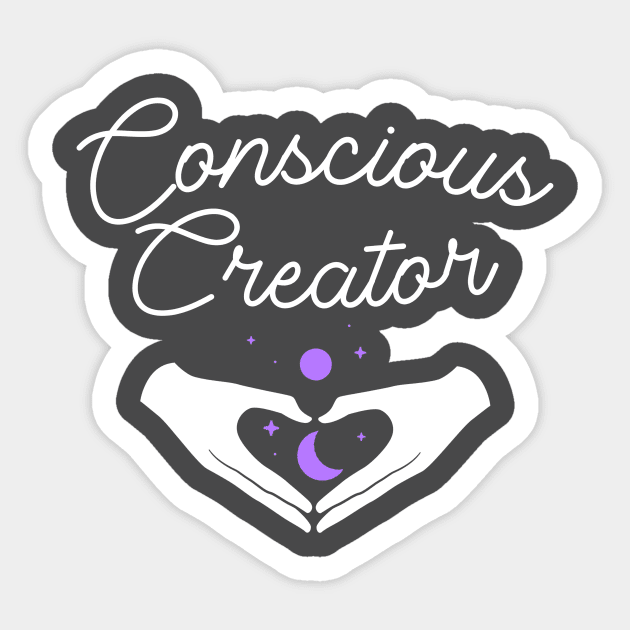 Conscious Creator - Conscious Creator - Sticker | TeePublic