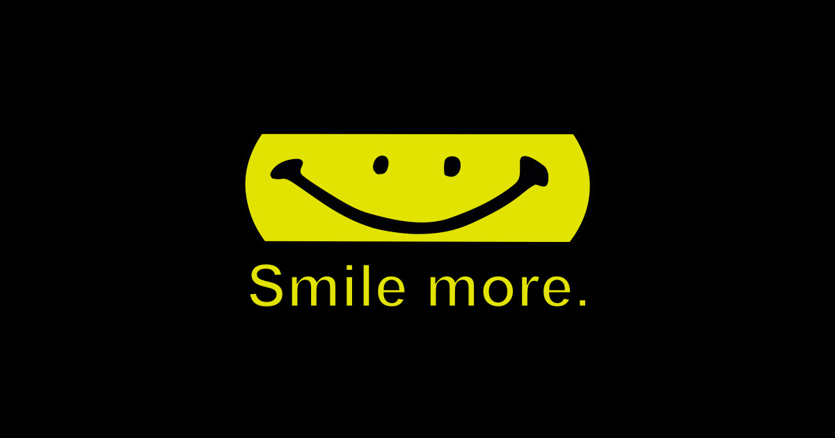 Smile more. - Smile - Sticker | TeePublic