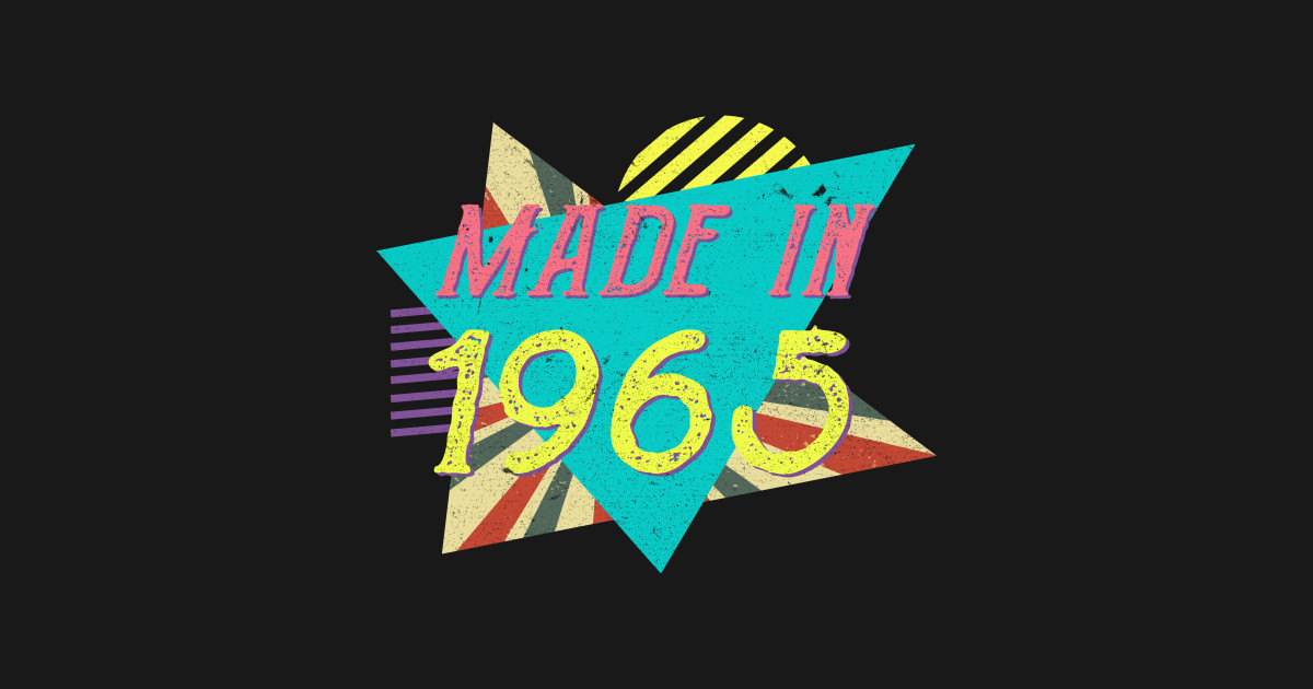 60 Year Old Made In 1965 Retro Vintage 80's 90's Birthday - 60 Year Old ...