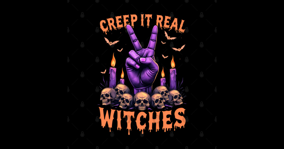 creep it real witches happy halloween 2024 - Creep It Real Witches ...