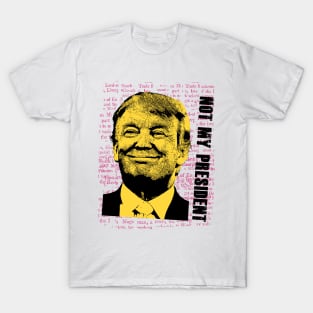 Donald Trump Is Not My President T-Shirts for Sale | TeePublic