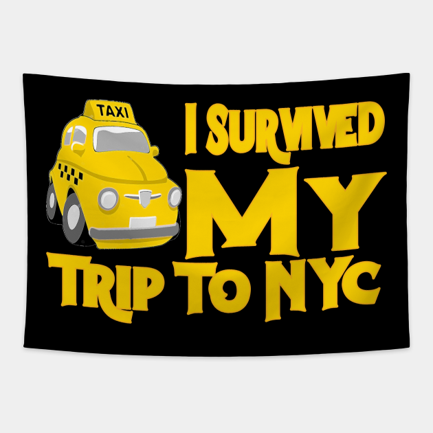 I Survived My Trip To NYC - I Survived My Trip To Nyc - Tapestry ...
