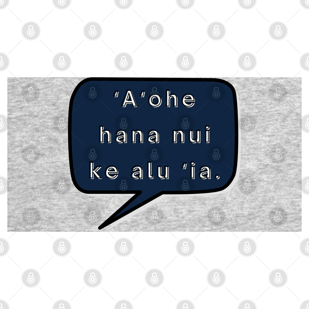 ʻaʻohe hana nui ke alu ‘ia. no task is too big when done together by ...