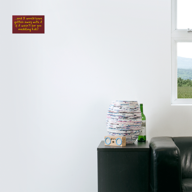 And I Would Have Gotten Away With It... - Mystery - Posters and Art ...