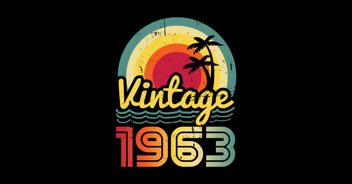 Vintage 1963 Made in 1963 60th birthday 60 years old Gift - Vintage ...