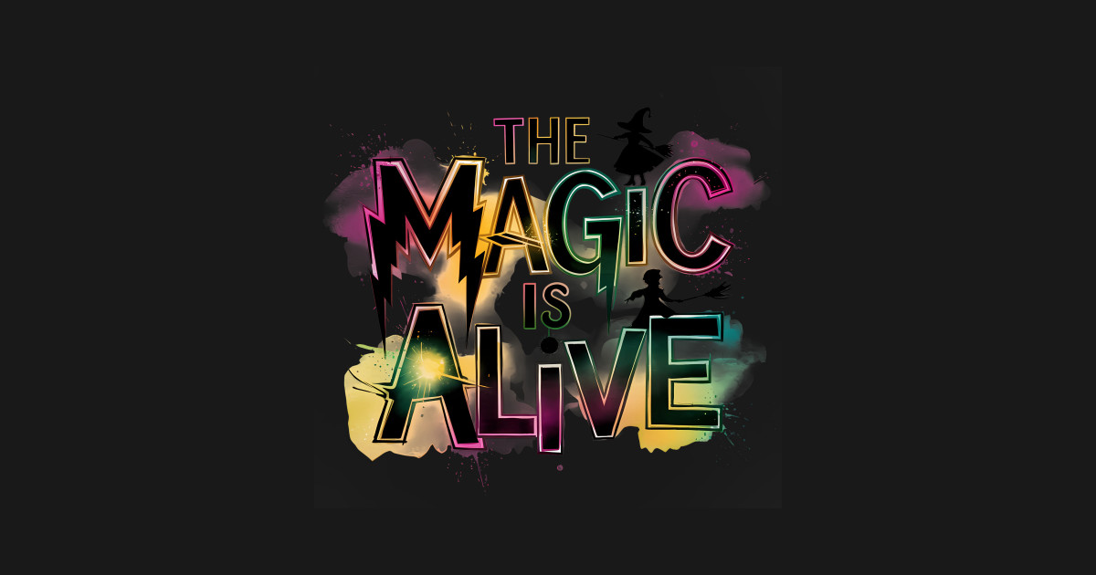 The Magic Is Alive - Wicked - T-Shirt | TeePublic