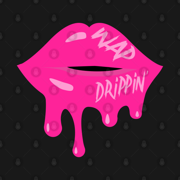 WAP Wet Juicy Lips Dripping Adult Hip Hop Rap Trend Gift - Hip Hop - T ...