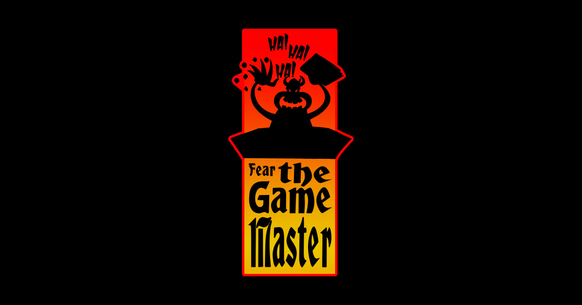 Fear the Game Master - Rpg - Sticker | TeePublic