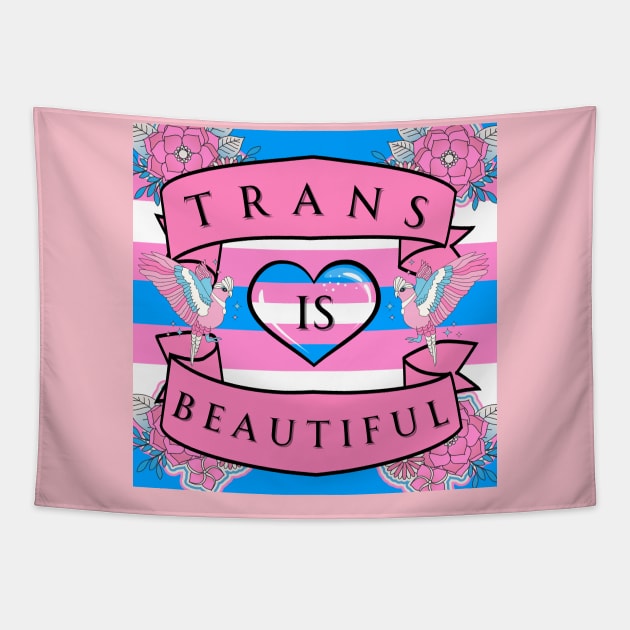 Trans Is Beautiful - Transgender Support - Tapestry | TeePublic