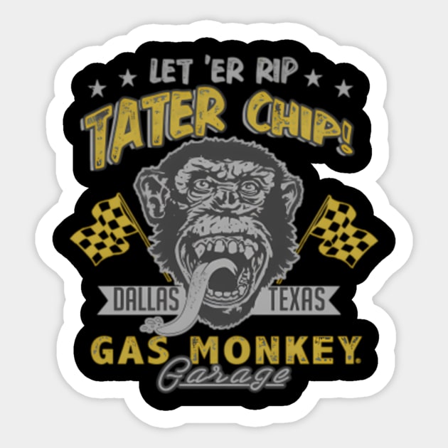 Gas Monkey Garage Let 'Er Rip Tater Chip Racer - Let Er Rip - Sticker ...