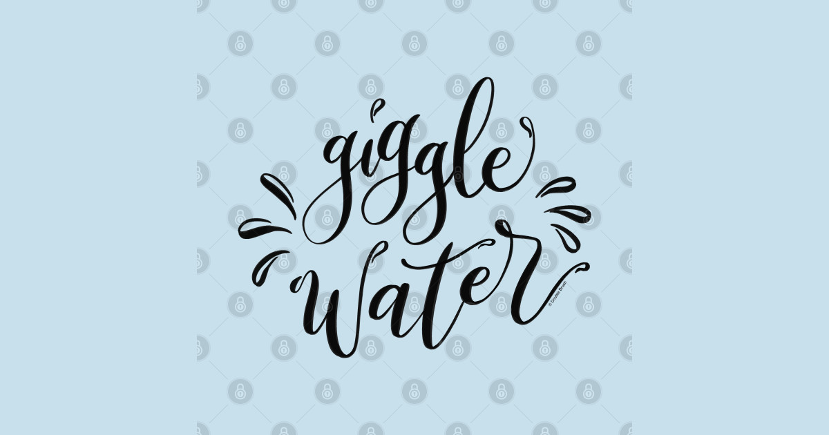 Giggle Water Hand Letter Black Design - Giggle Water - T-Shirt | TeePublic