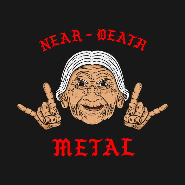 Near Death Metal - Death Metal - Hoodie | TeePublic