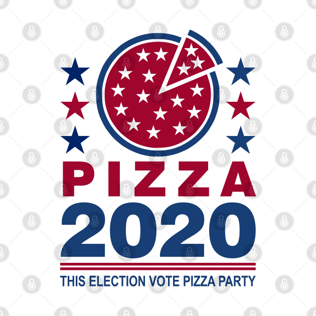 Vote Pizza in 2020 - Pizza - T-Shirt | TeePublic