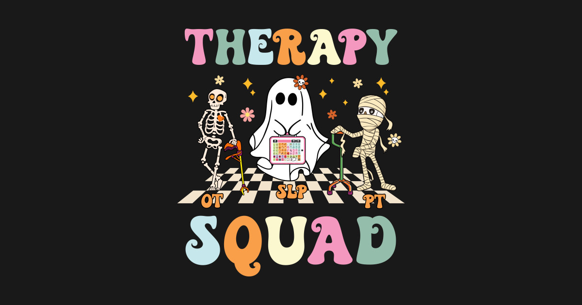 Therapy Squad SLP OT PT Team Halloween Speech Physical - Therapy Squad ...