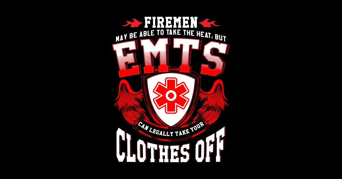 EMT Paramedic First Responder Humor - Emt Ems Paramedic - Posters and ...