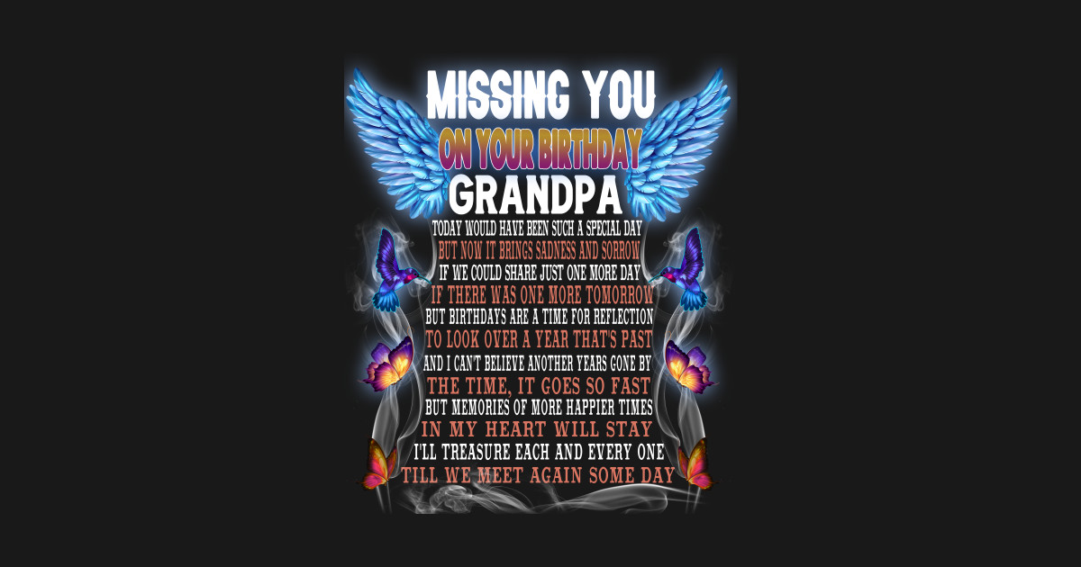 Missing Grandpa On His Birthday - Grandpa Birthday - T-Shirt | TeePublic