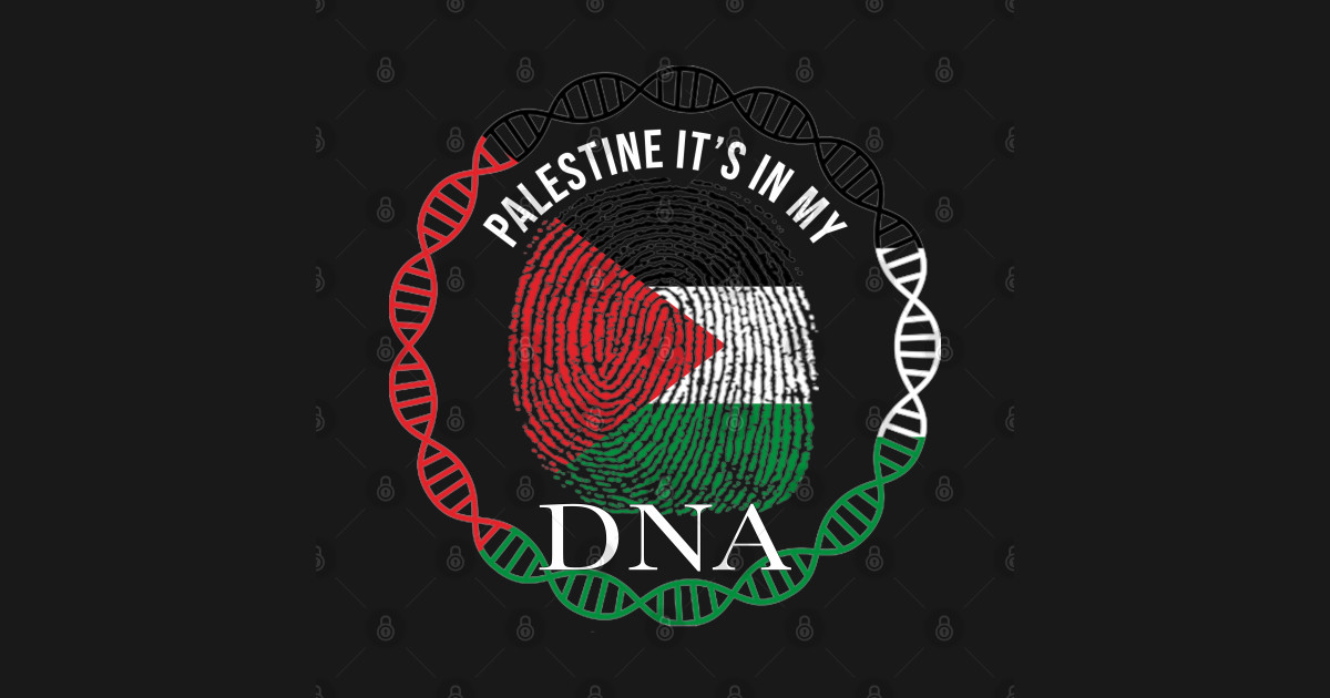 Palestine Its In My DNA - Gift for Palestinian From Palestine ...
