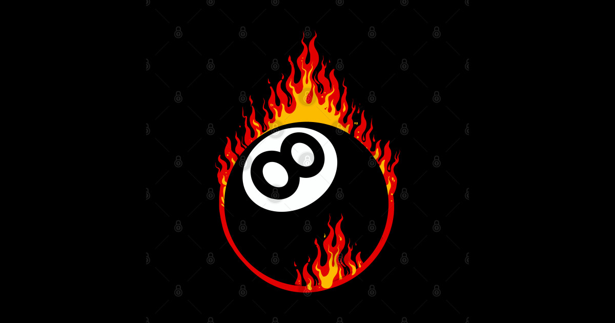 Flaming 8 ball - 8 Ball Pool - Sticker | TeePublic