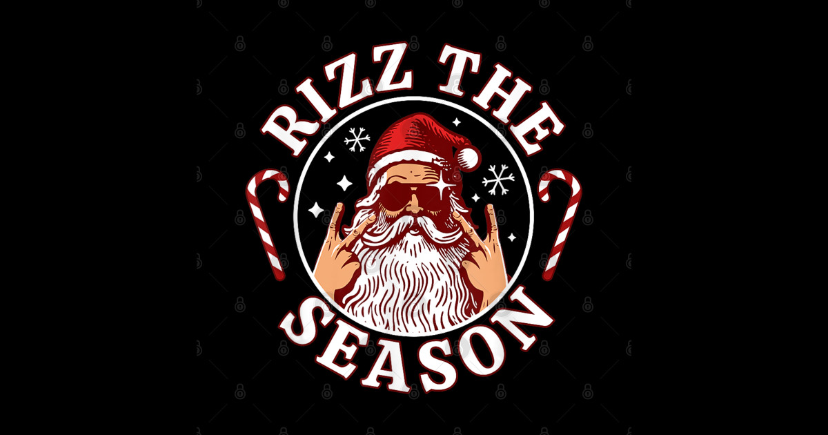 Rizz The Season Santa Claus Rizzmas - Rizzmas - Sticker | TeePublic