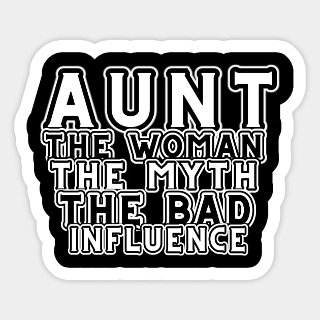 Aunt The Woman The Myth The Bad Influence - Aunt The Woman The Myth The ...