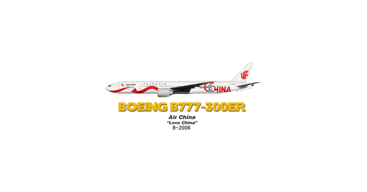 Boeing B777-300ER - Air China "Love China" - B773er - T-Shirt | TeePublic