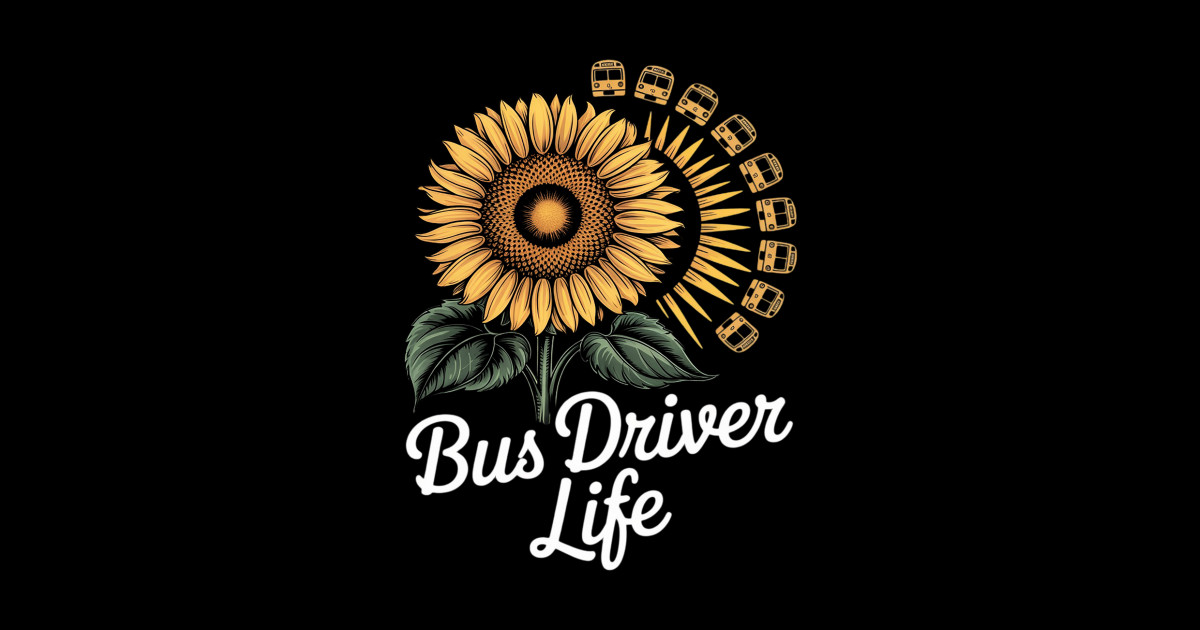 Bus Driver Life - School Bus Driver Appreciation - Bus Driver Life ...