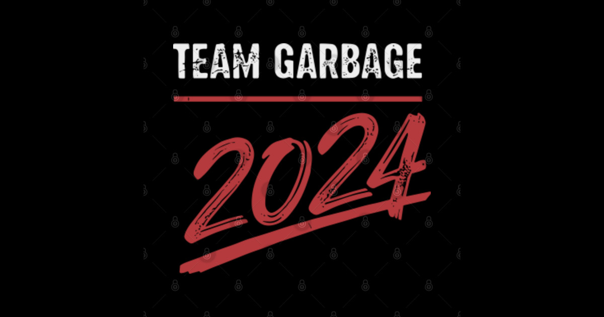 Team Garbage For Trump 2024 - Team Garbage For Trump 2024 - Sticker ...