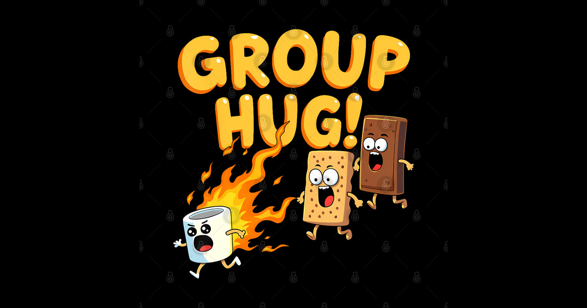 Group Hug Smores Camping Roasting Outdoor - Group Hug - Sticker | TeePublic