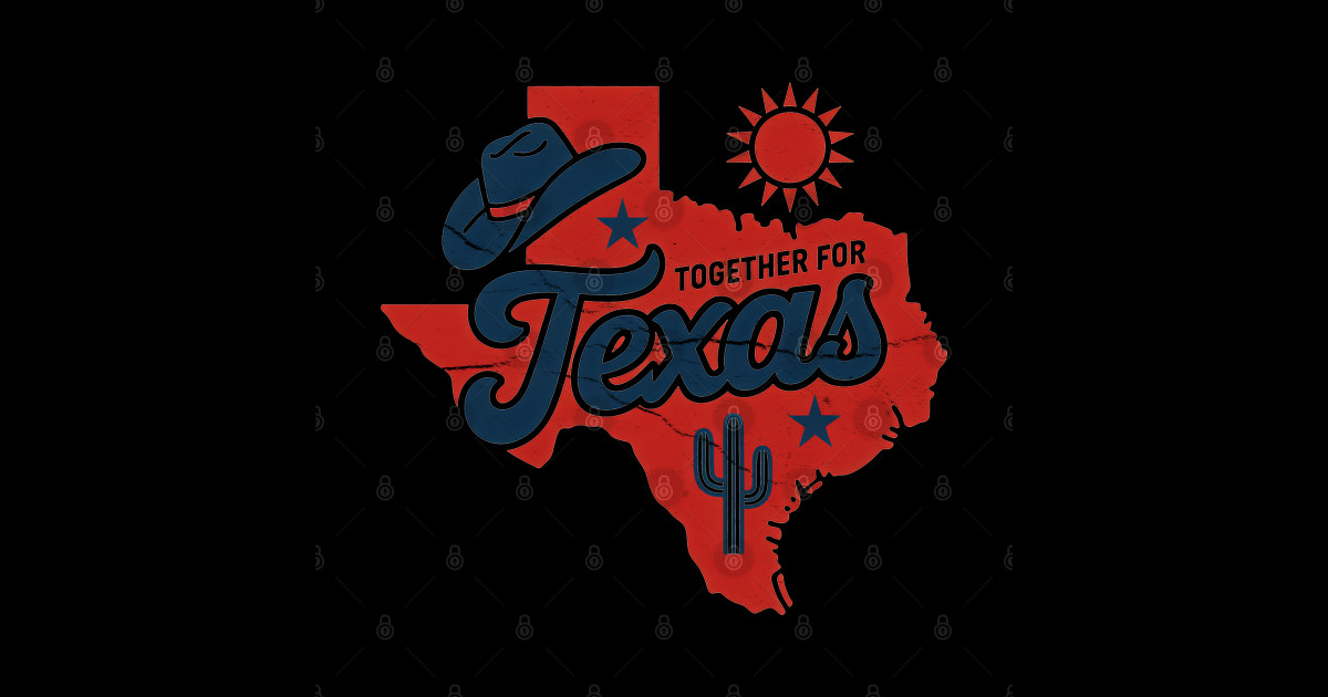 Together-For-Texas - Together For Texas - Posters and Art Prints ...