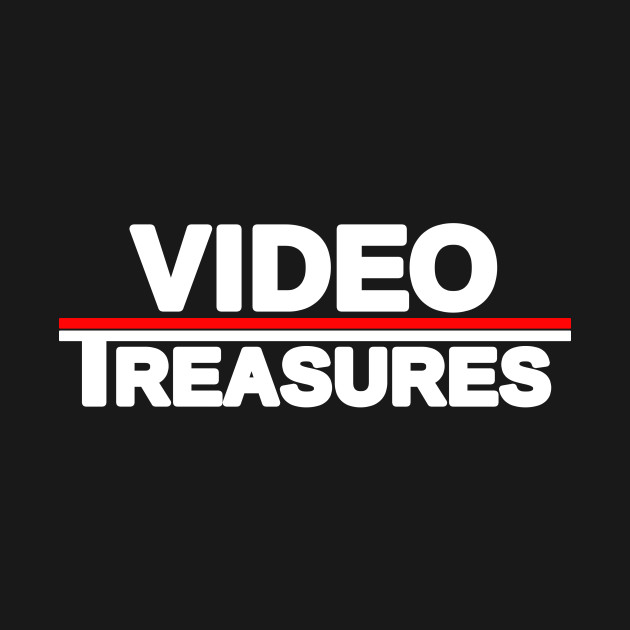Video Treasures - Vhs - T-Shirt | TeePublic