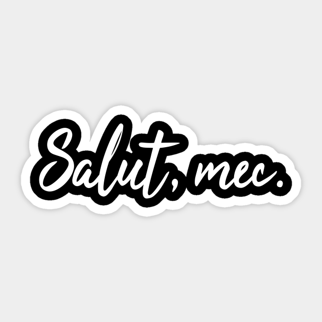 Salut, mec - Skam France - Sticker | TeePublic