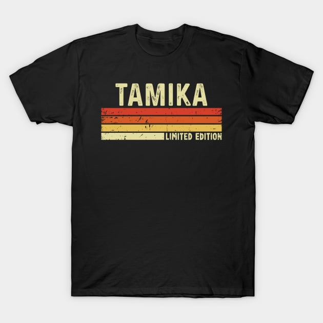 Tamika Name Vintage Retro Limited Edition Gift - Tamika - T-Shirt ...