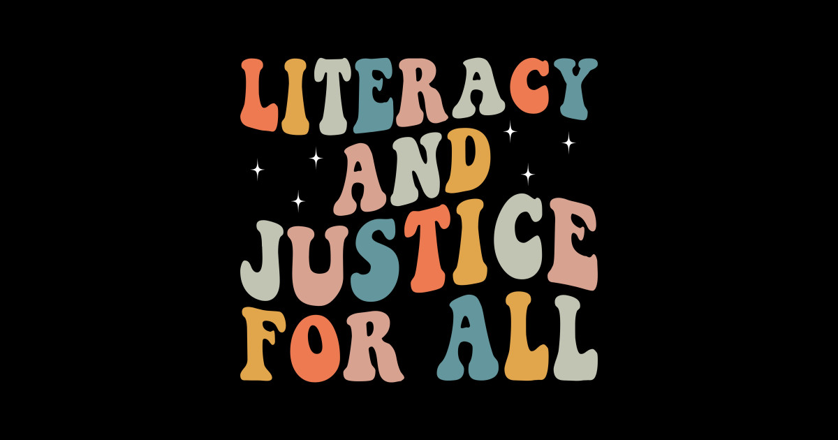 Literacy and justice for all - Literacy And Justice For All - Sticker ...
